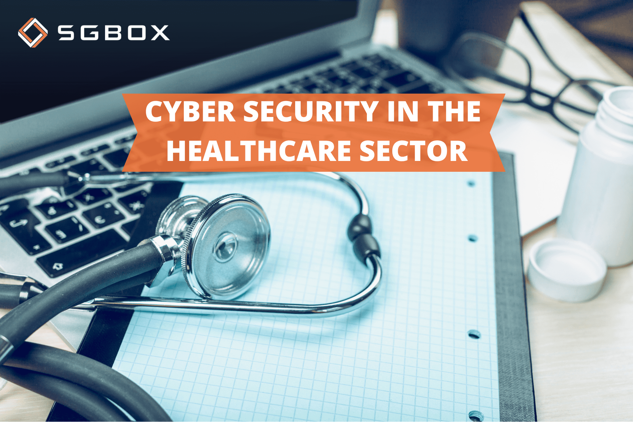 Cyber Security in the Healthcare Sector