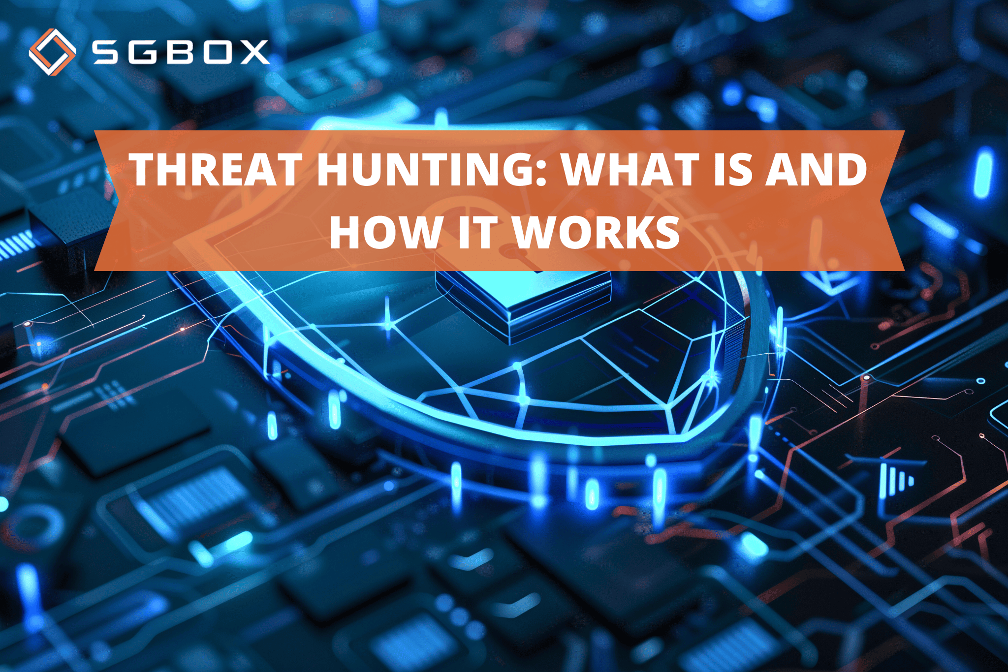 Threat Hunting: what it is and how it works